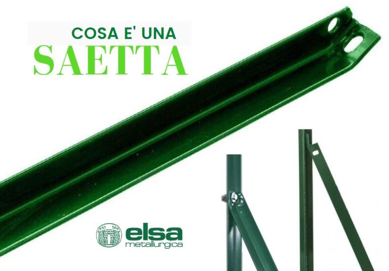 Cosa è una saetta? | Elsa Metallurgica